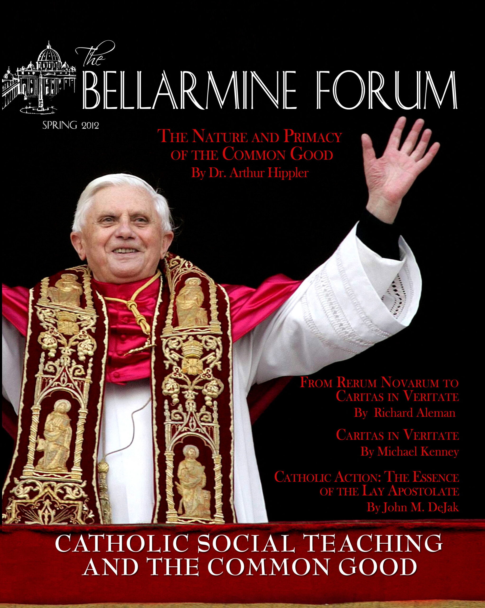 Catholic Social Teaching and The Common Good - The Bellarmine Forum