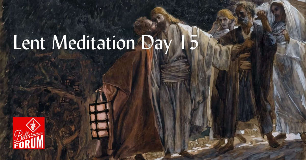 Lent Day 15: Wednesday after the Second Sunday in Lent — The Betrayal ...
