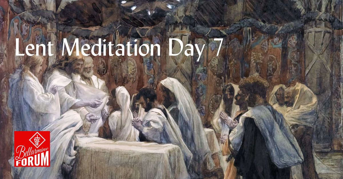 Lent Day 7: Tuesday after the First Sunday in Lent — The Institution of ...