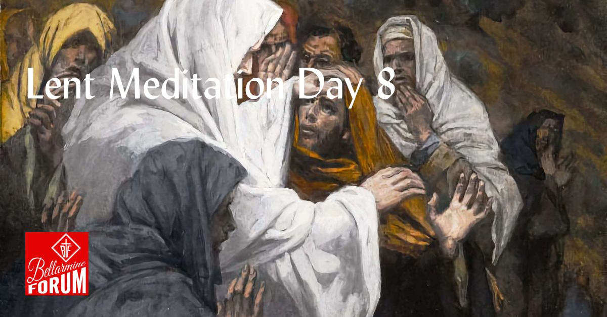 Lent Day 8: Wednesday after the First Sunday in Lent — The Farewell ...