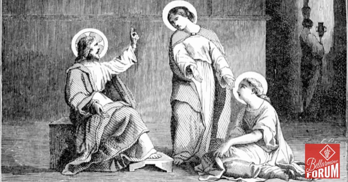 JULY 29 - ST. MARTHA, VIRGIN. - The Bellarmine Forum