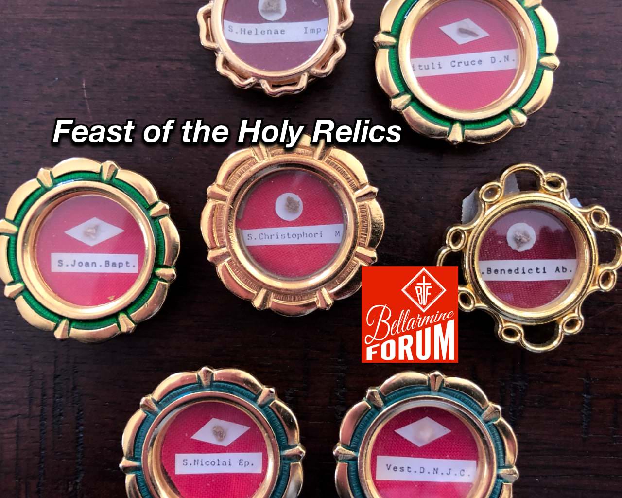 NOVEMBER 8, 2024 - THE FEAST OF THE HOLY RELICS. - The Bellarmine Forum